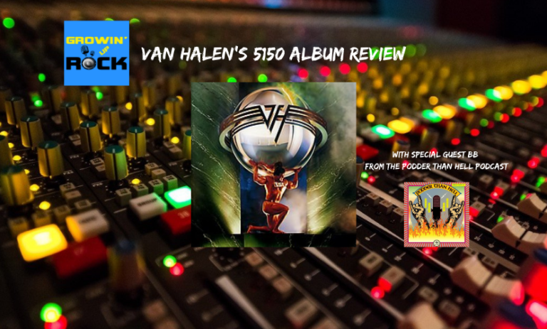 Van Halen 5150 Album Review - EP212 - Growin' Up Rock